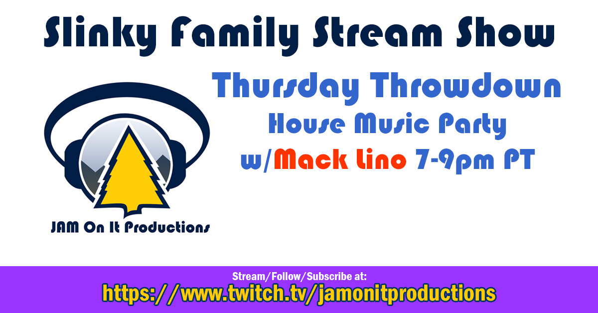 Weekly - Thursday Throwdown - House Music Party w/Mack Lino - JAM On It ...